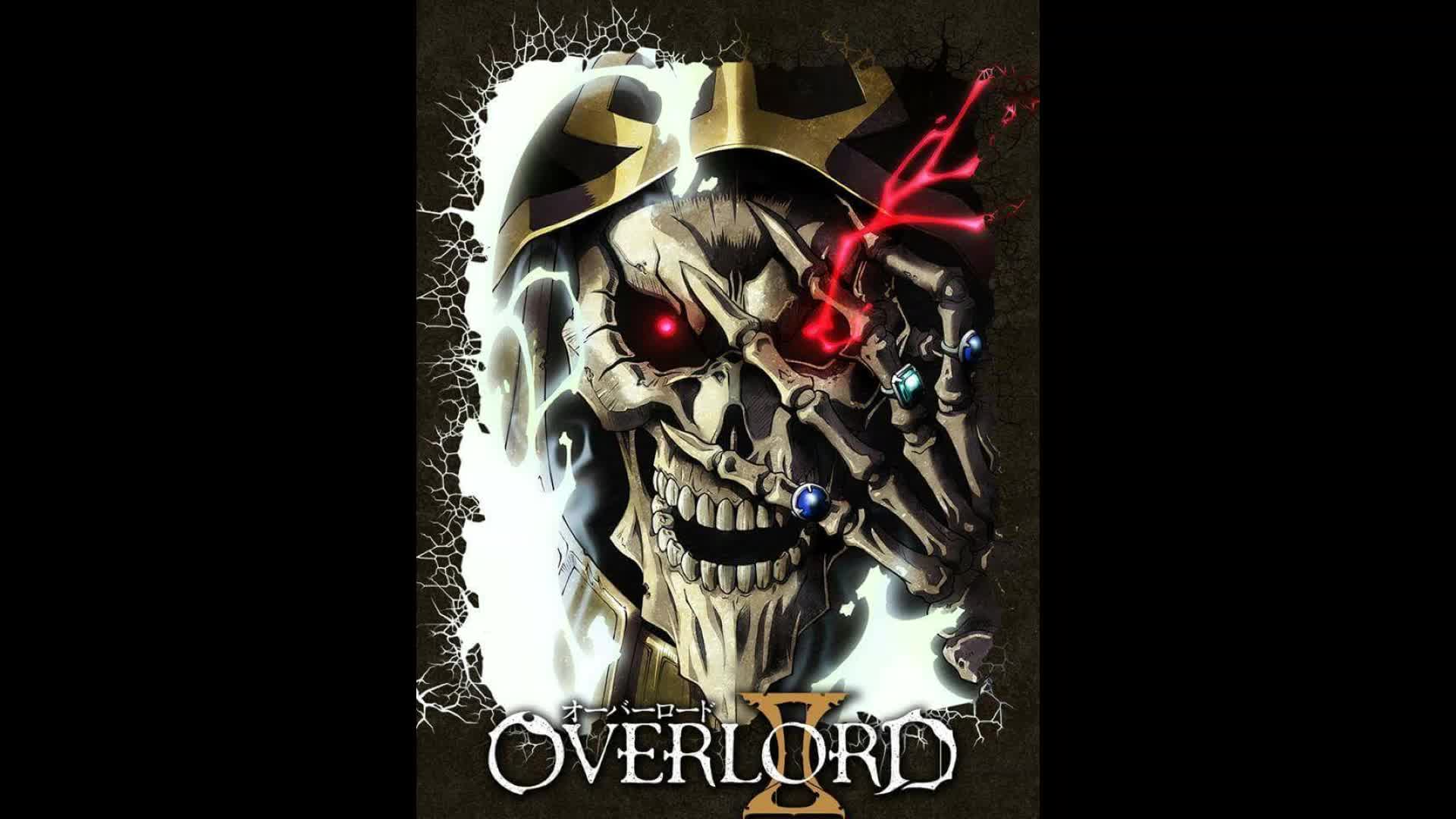Overlord II (anime) Opening 2 | Go Cry Go (O×T - Masayoshi Oishi × Tom ...