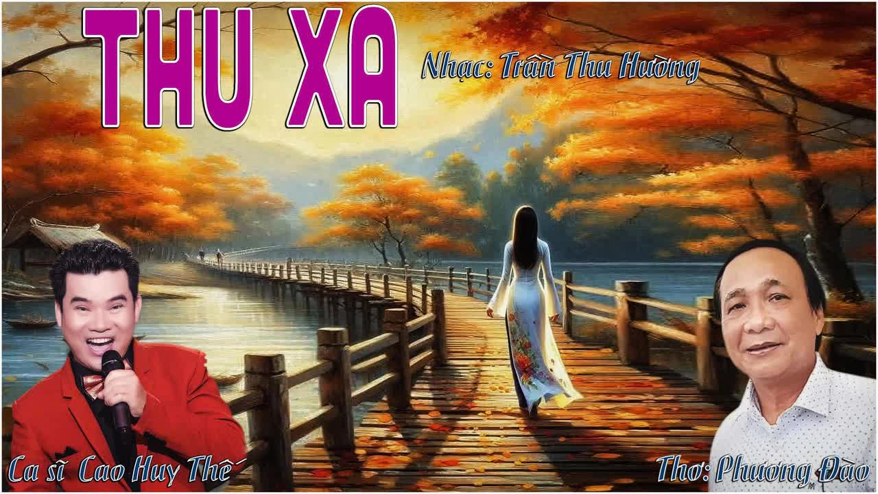 THU XA- SÁNG TÁC MỚI CỦA NS TRẦN THU HƯỜNG- CS CAO HUY THẾ - COS.TV