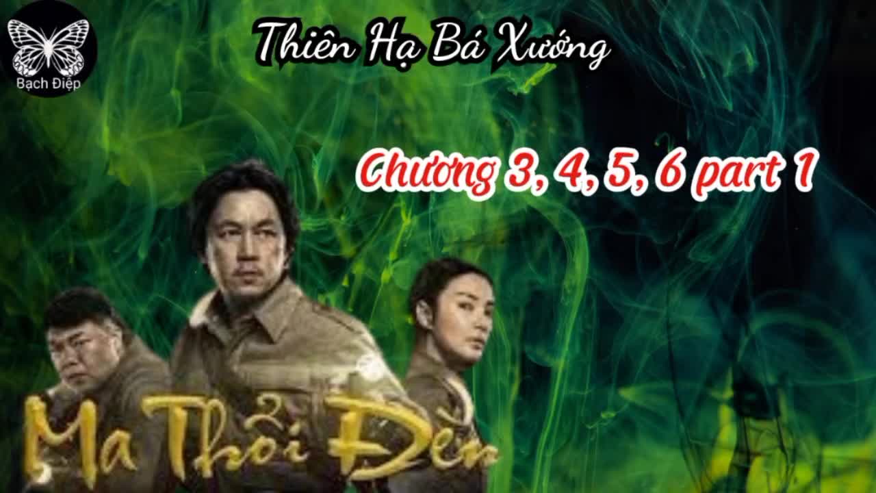 Ma thổi đèn Chương 4, 5, 6 - COS.TV