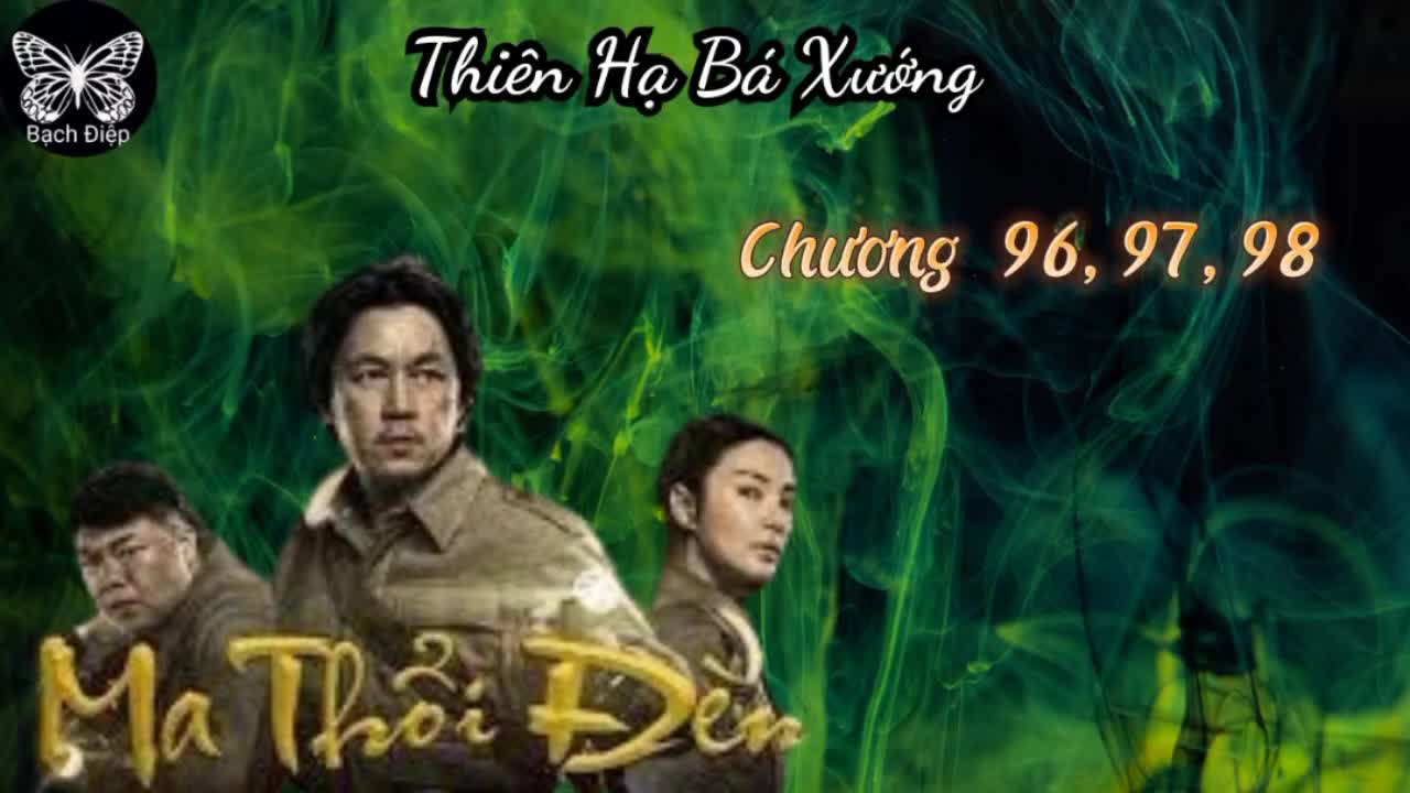 Ma thổi đèn Chương 96, 97, 98 - COS.TV