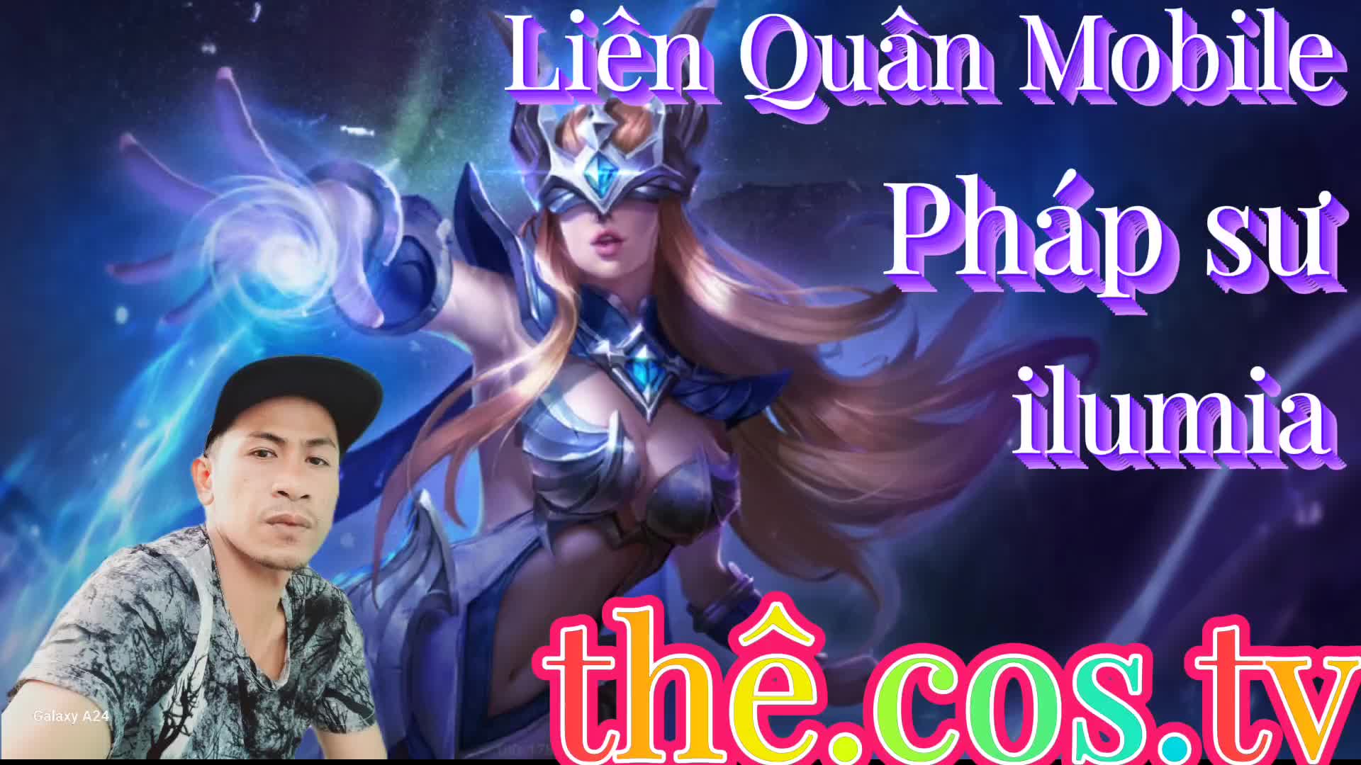 Liên Quân Mobile Pháp sư ilumia qua mạnh 🫰👌 ️😍🤔👍》《29》《06《2024》 - COS.TV