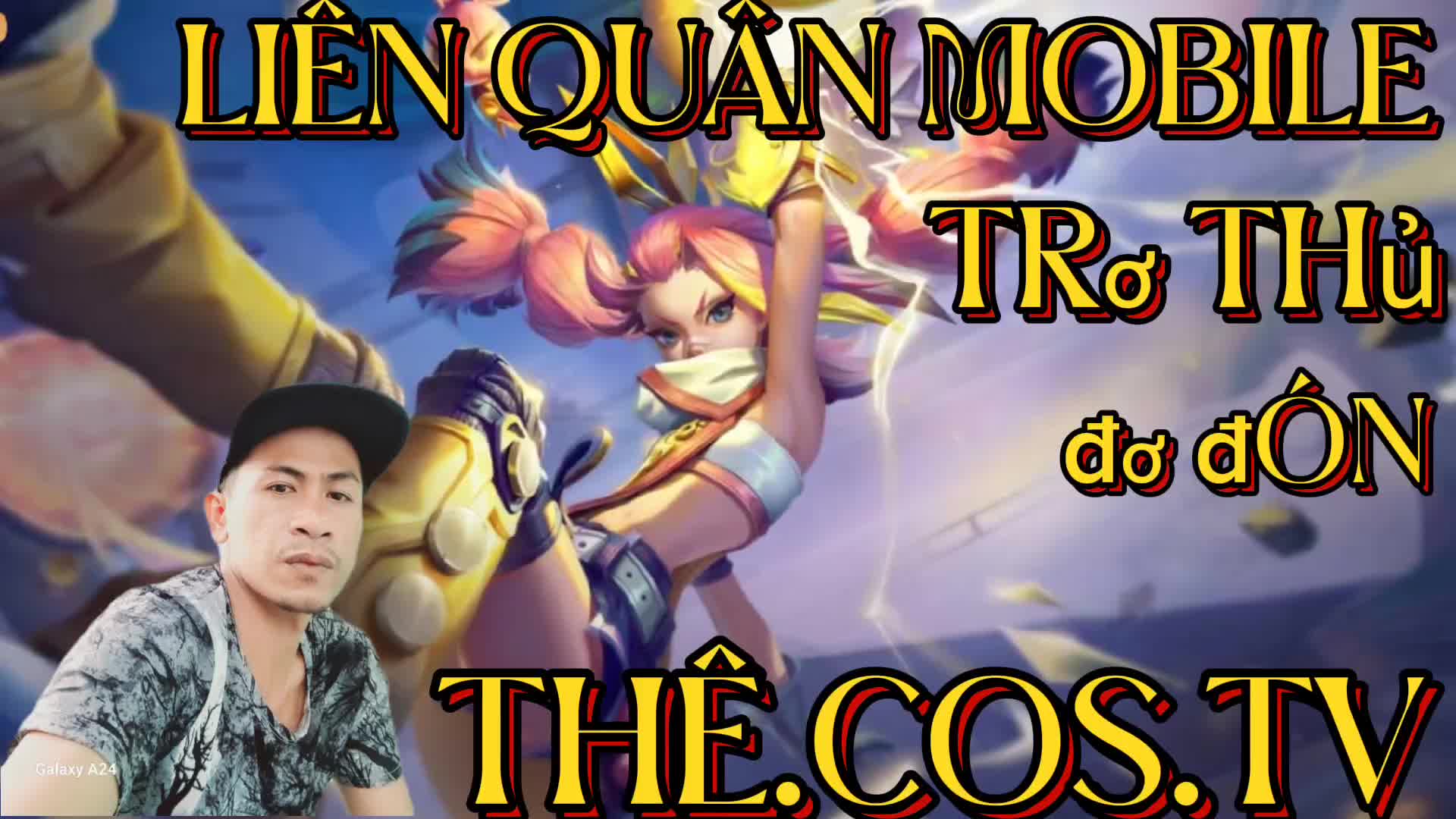 Liên Quân Mobile trơ thủ đơ đón😍🫡🫰🫡👍👌30《06《2024》 - COS.TV