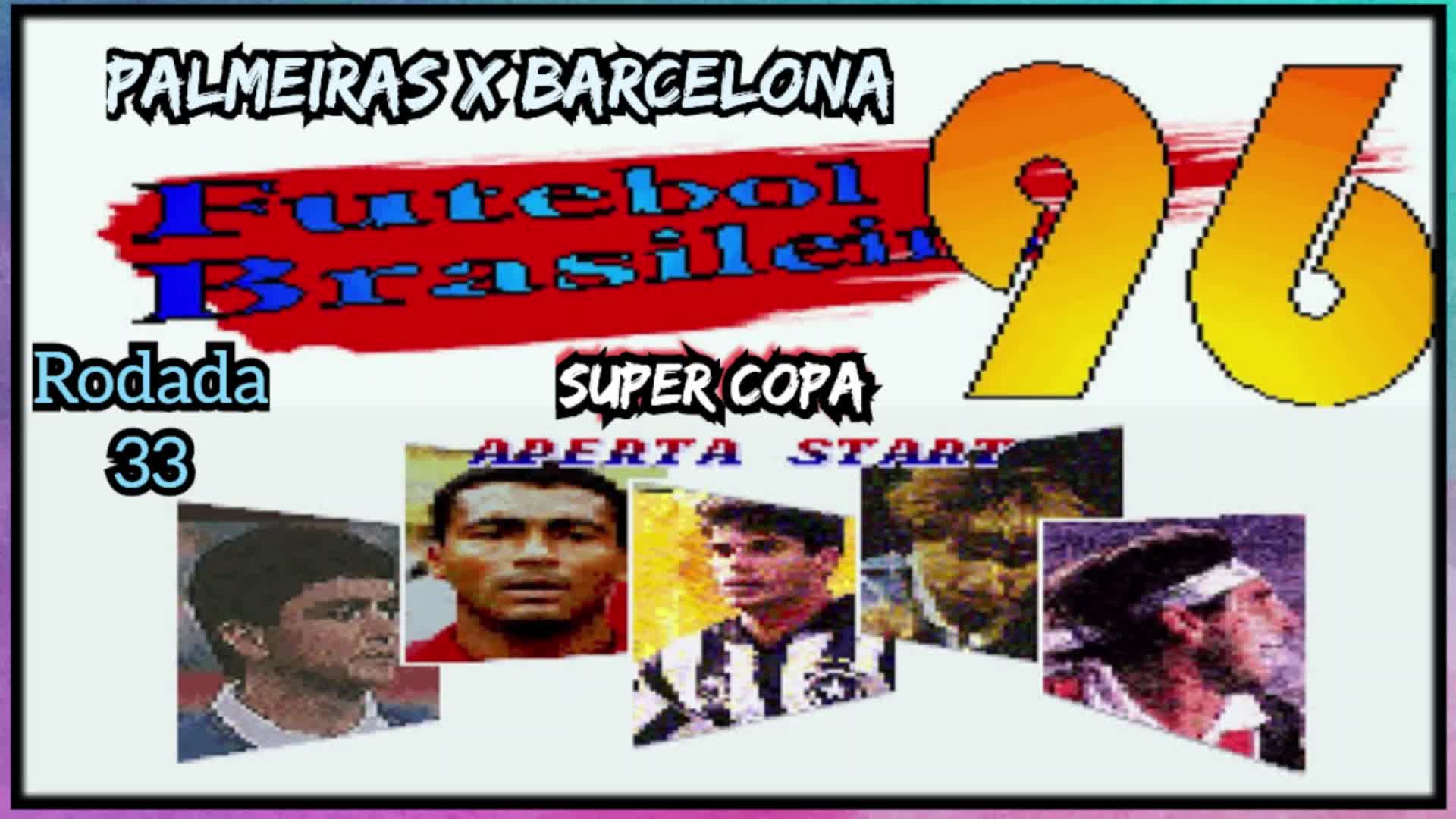 Palmeiras x Barcelona (Futebol Brasileiro 96 - SNES - Rodada 33) - COS.TV
